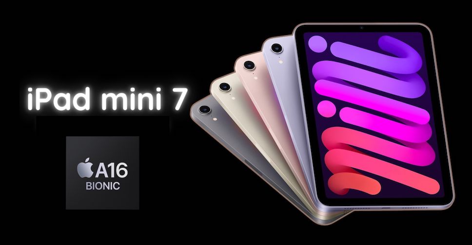 iPad mini 7 จะได้รับการปรับปรุงที่สำคัญ 4 รายการ – Flashfly Dot Net